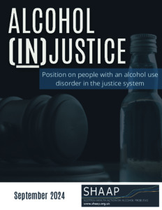 Alcohol (in)justice position on people with an alcohol use disorder in ...